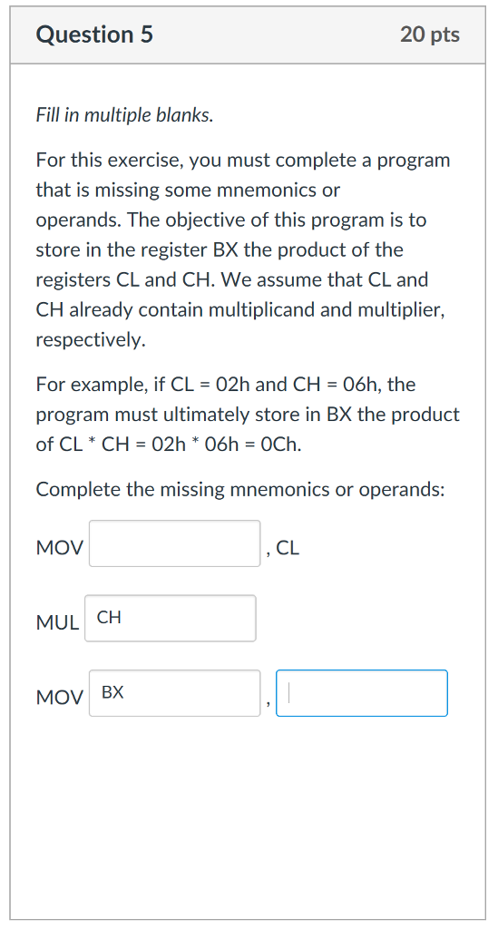 Solved Question5 20 pts Fill in multiple blanks. For this | Chegg.com