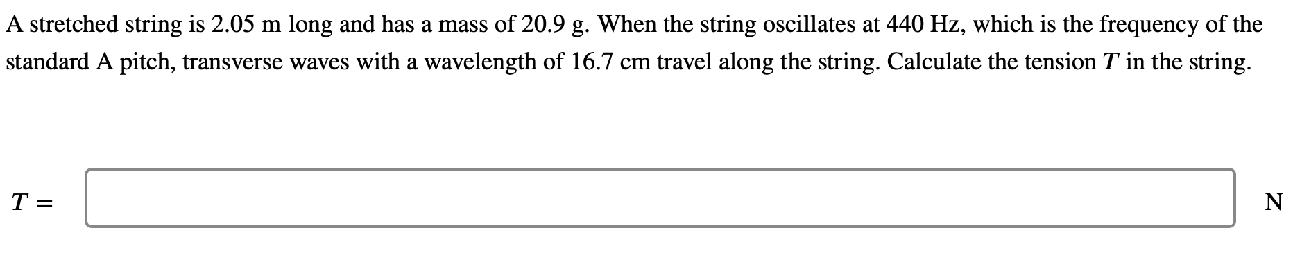 Solved A stretched string is 2.05 m long and has a mass of | Chegg.com
