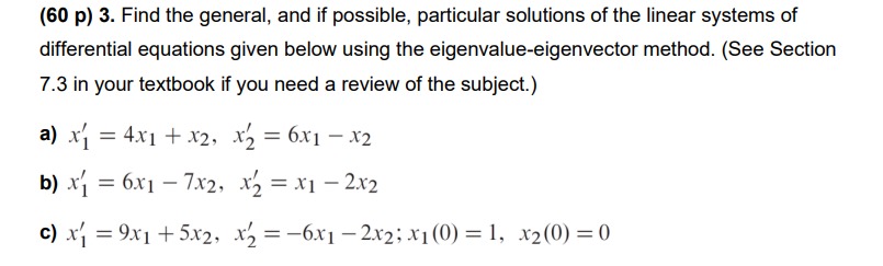 Solved (60p) 3. ﻿Find the general, and if ﻿possible, | Chegg.com