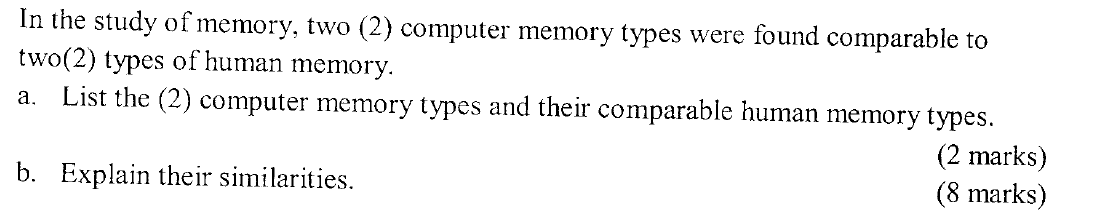 Solved a. In the study of memory, two (2) computer memory | Chegg.com