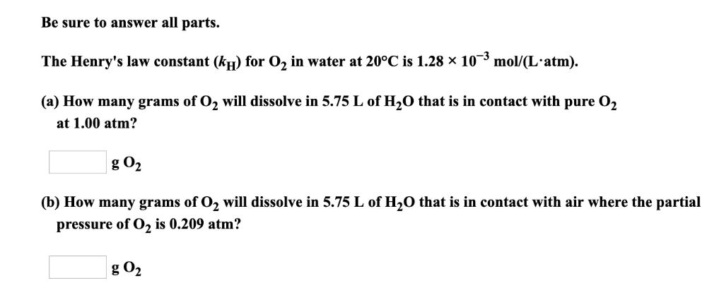 Solved The Henry's Law constant for O2 in water at | Chegg.com