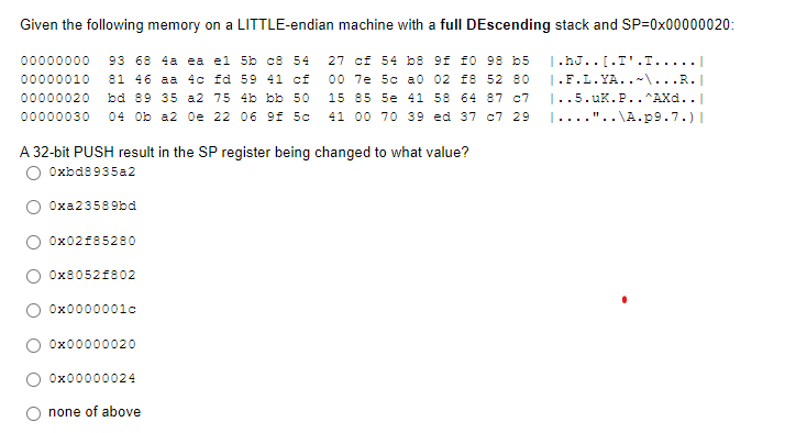 Solved Given the following memory on a LITTLE-endian machine | Chegg.com