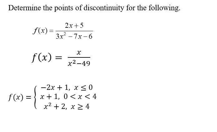 Solved Determine The Points Of Discontinuity For The