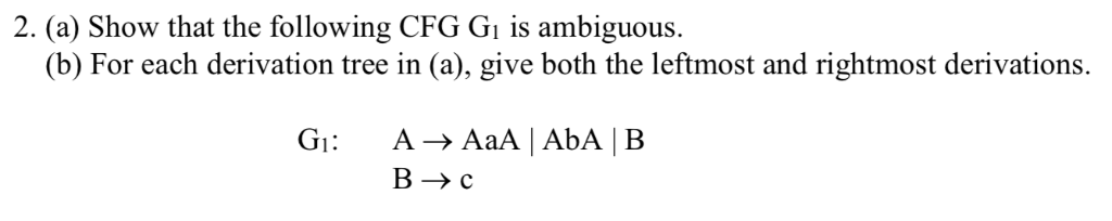 Solved 2. a) Show that the following CFG G1 is ambiguous b) | Chegg.com