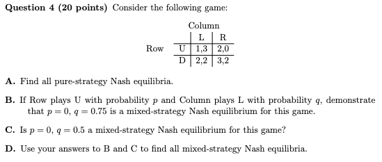 Question 4 (20 points) Consider the following game: | Chegg.com