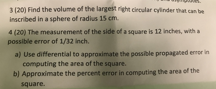 Solved 3 (20) Find the volume of the largest right circular | Chegg.com