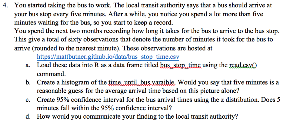 Solved You started taking the bus to work. The local transit | Chegg.com