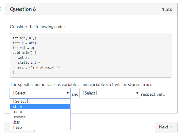 Solved Question 6 1 pts Consider the following code: int | Chegg.com