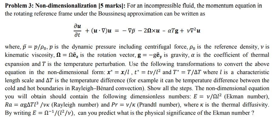 Solved Problem 3: Non-dimensionalization [5 marks]: For an | Chegg.com