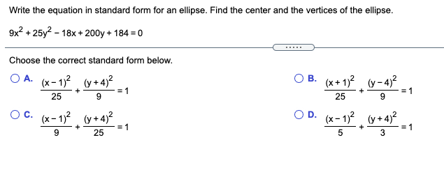 Solved Write the equation in standard form for an ellipse. | Chegg.com