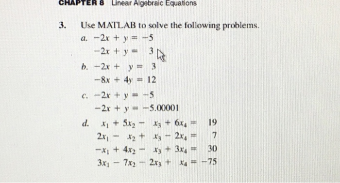 Solved Chapter8 Linear Algebraic Equations 3 Use Matlab To