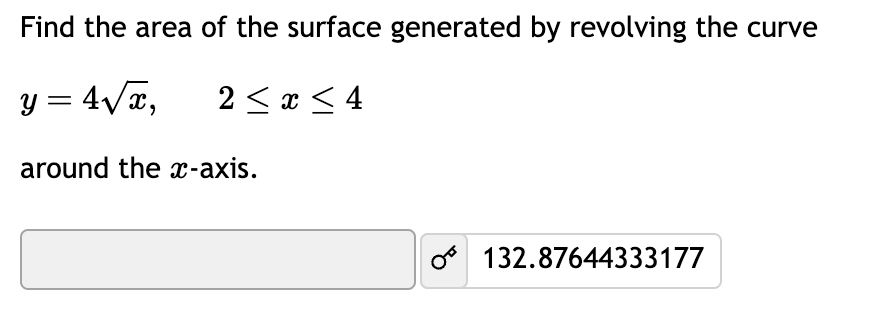 Solved Find the area of the surface generated by revolving | Chegg.com