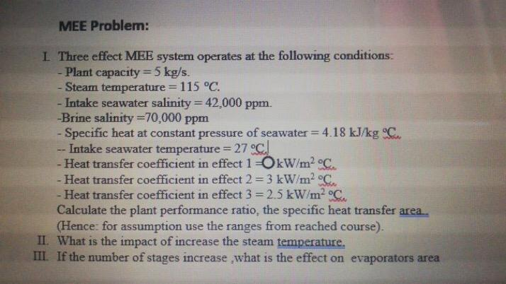 Solved MEE Problem: I Three effect MEE system operates at | Chegg.com