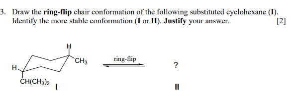 Solved 3. Draw the ring-flip chair conformation of the | Chegg.com