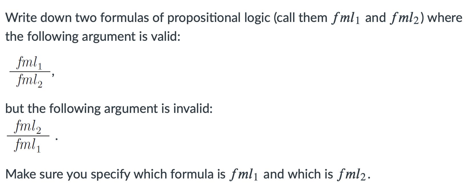 Solved Write down two formulas of propositional logic (call | Chegg.com