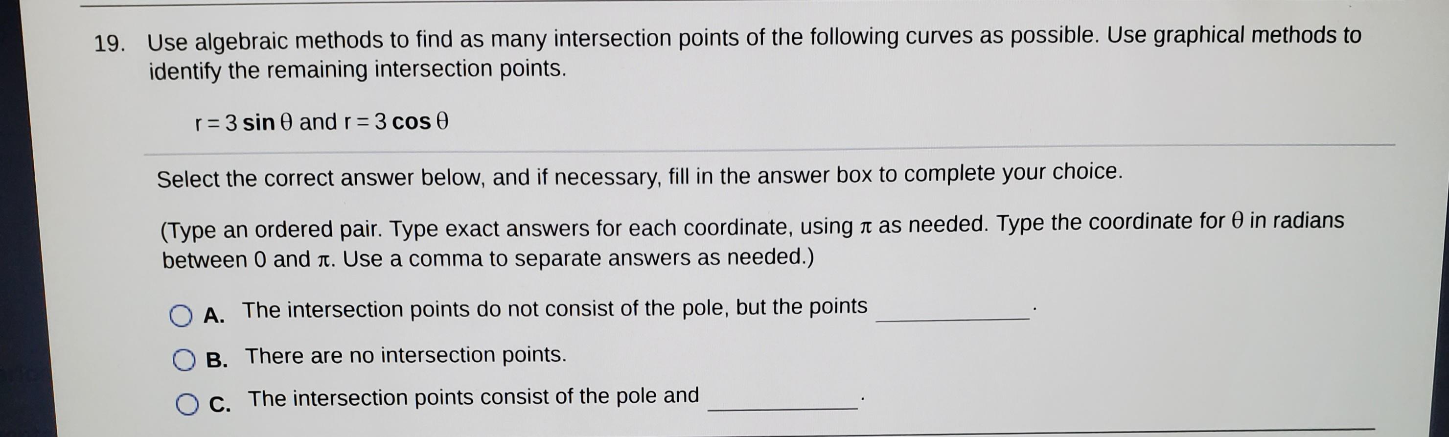 Solved 19. Use algebraic methods to find as many | Chegg.com