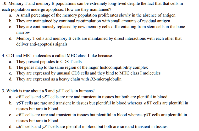 Solved ***PLEASE ANSWER ALL*** ﻿Memory T ﻿and memory B | Chegg.com