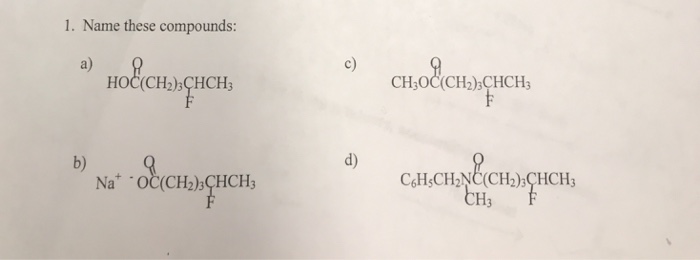 Solved 1. Name these compounds: a) c) HOČ(CH2)ÇHCHs | Chegg.com