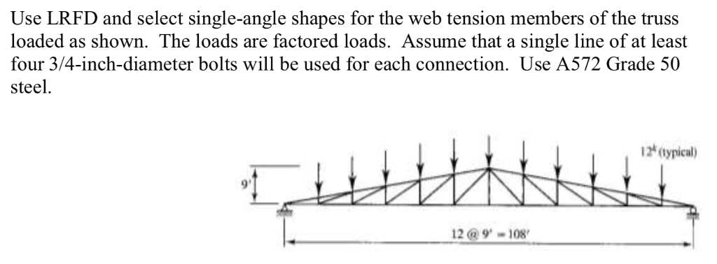 Solved Use LRFD and select single-angle shapes for the web | Chegg.com