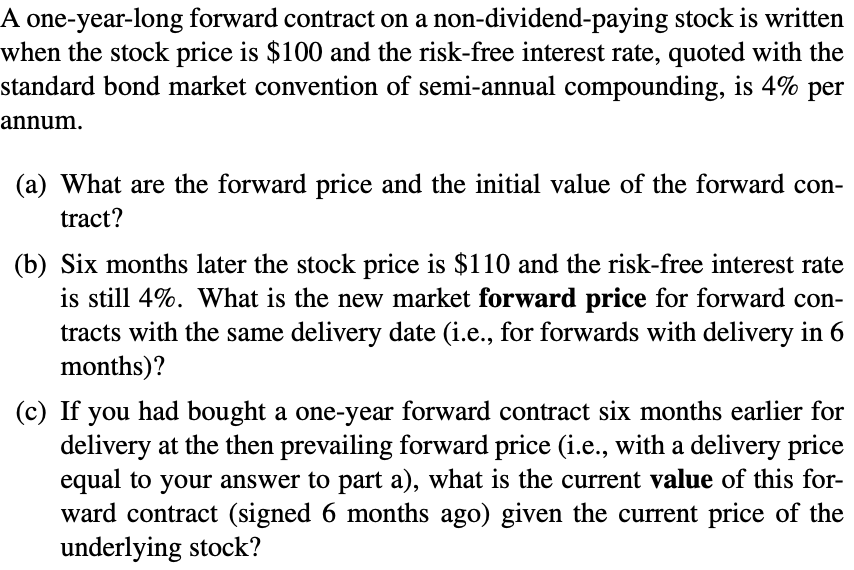 Solved A one-year-long forward contract on a | Chegg.com