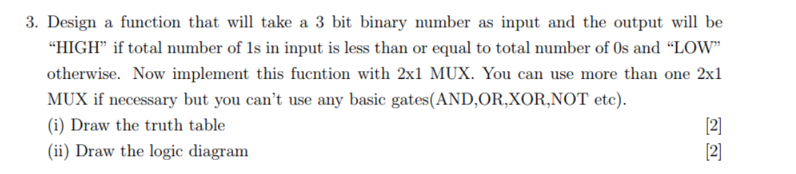 Solved 3. Design a function that will take a 3 bit binary | Chegg.com