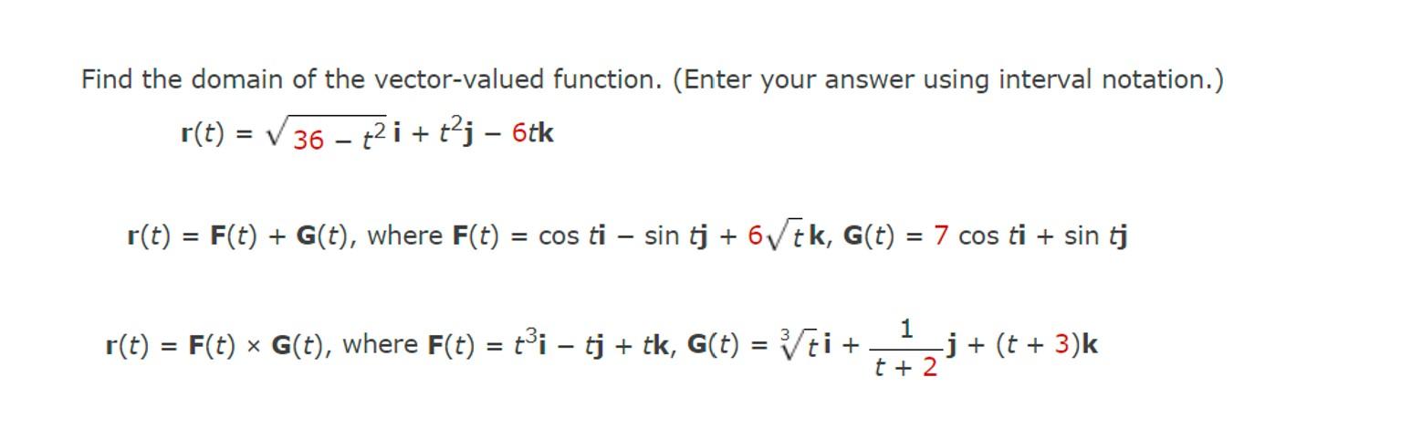 Solved Find the domain of the vector-valued function. (Enter | Chegg.com