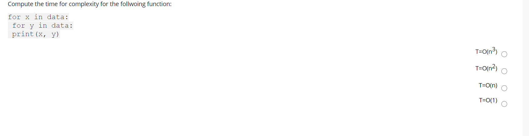 Solved Compute the time for complexity for the follwoing | Chegg.com