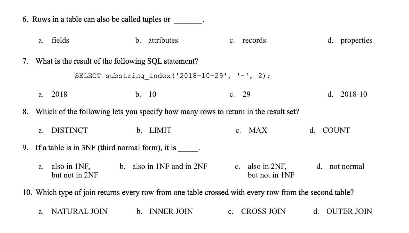Solved 6. Rows in a table can also be called tuples or d. | Chegg.com