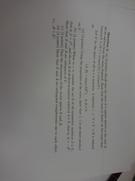 Solved its entries f trace(aX + βΥ)-a trade(X) + β trace( | Chegg.com