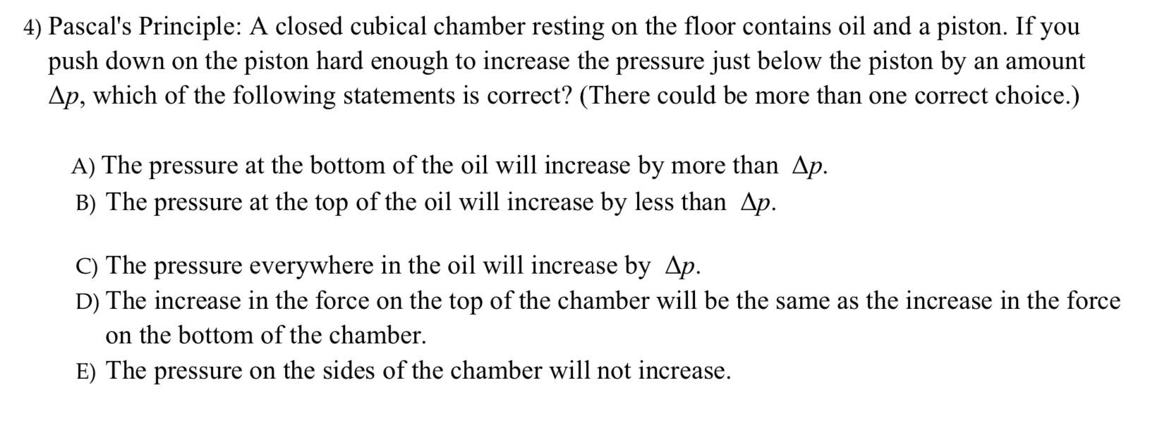 Solved 4) Pascal's Principle: A closed cubical chamber | Chegg.com