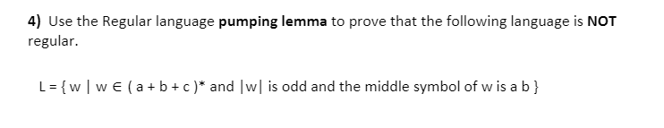 Solved 4) Use the Regular language pumping lemma to prove | Chegg.com