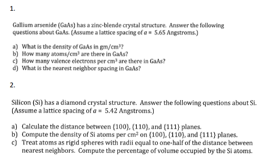 Solved 1. Gallium arsenide (GaAs) has a zinc-blende crystal | Chegg.com