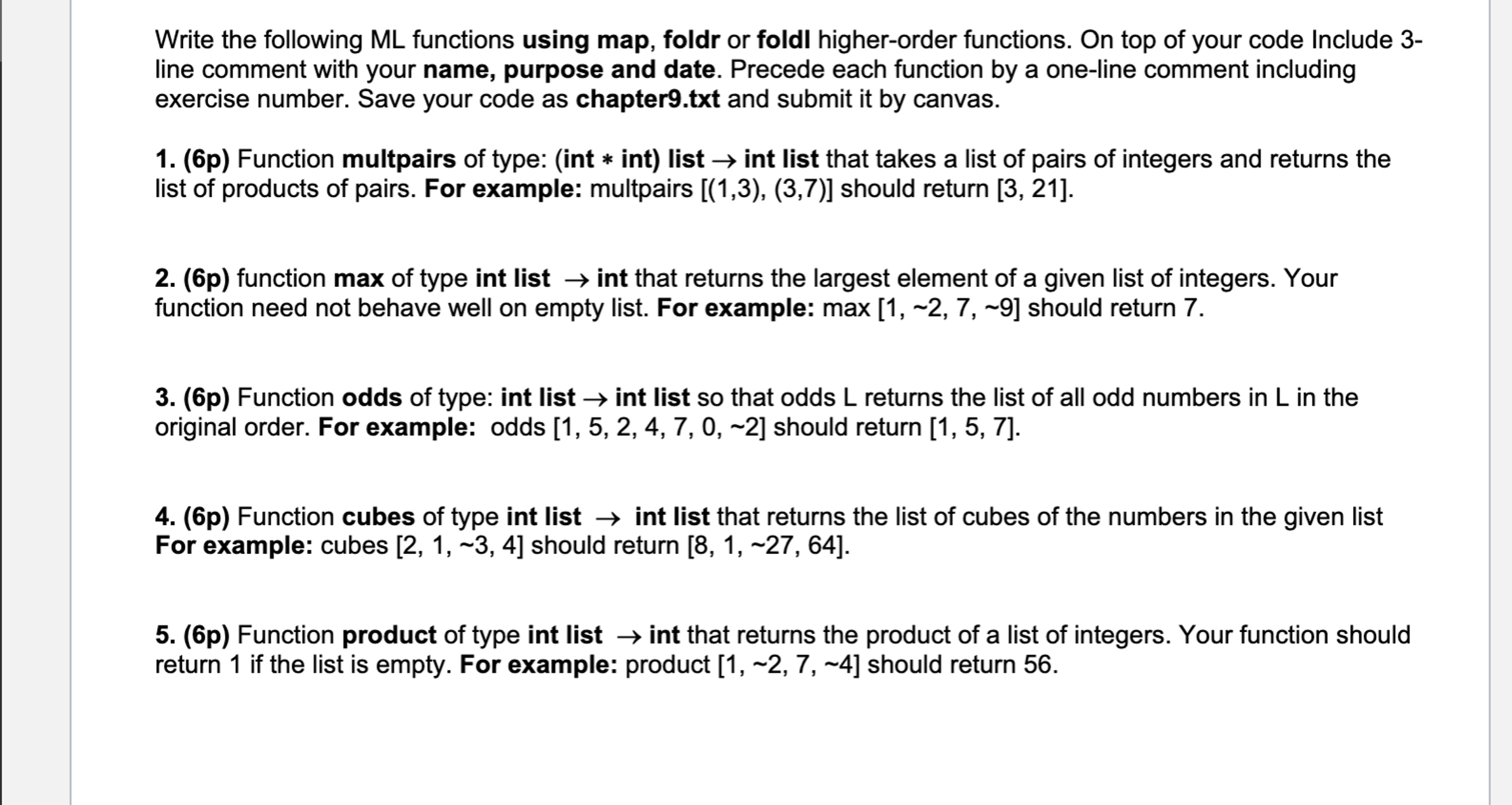Solved Write the following ML functions using map, foldr or | Chegg.com