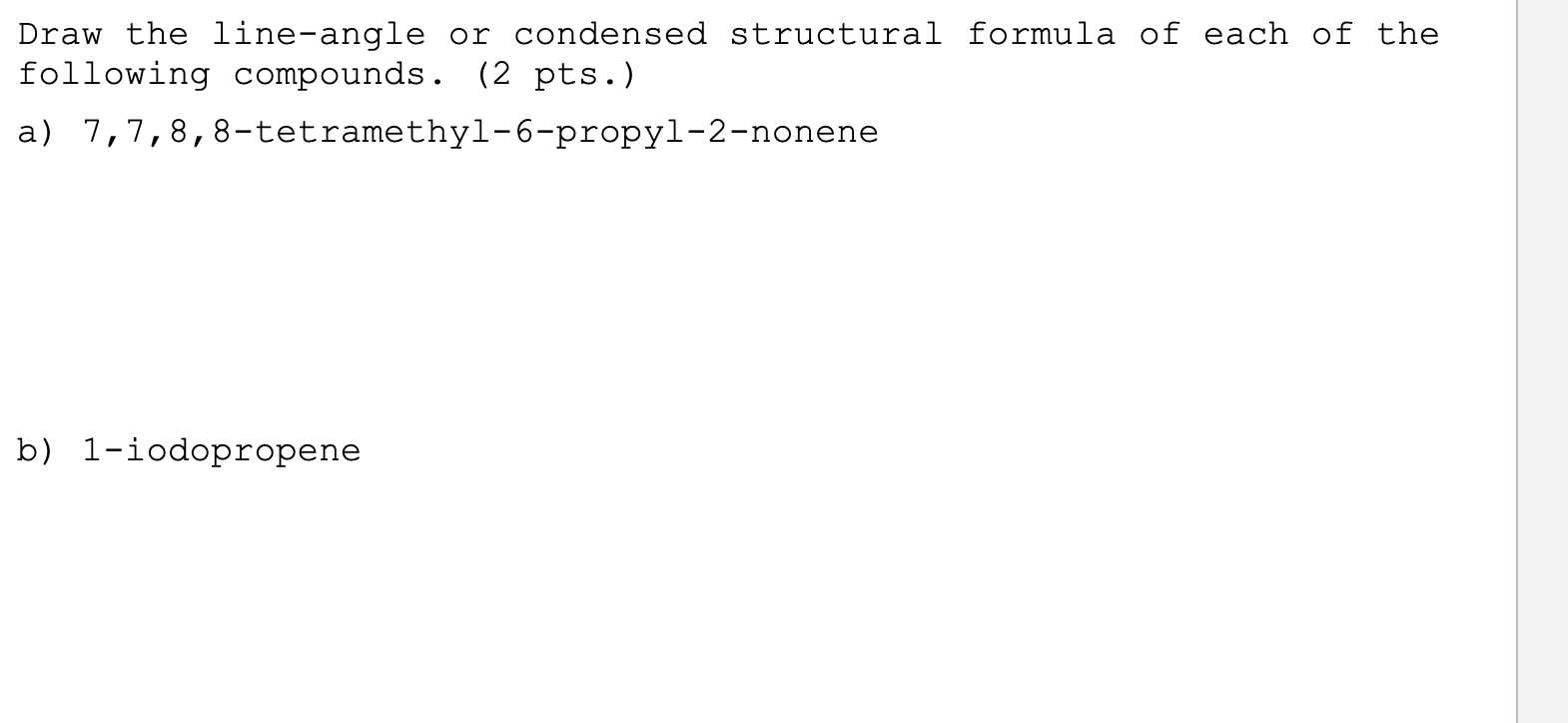 Solved Draw the line-angle or condensed structural formula | Chegg.com