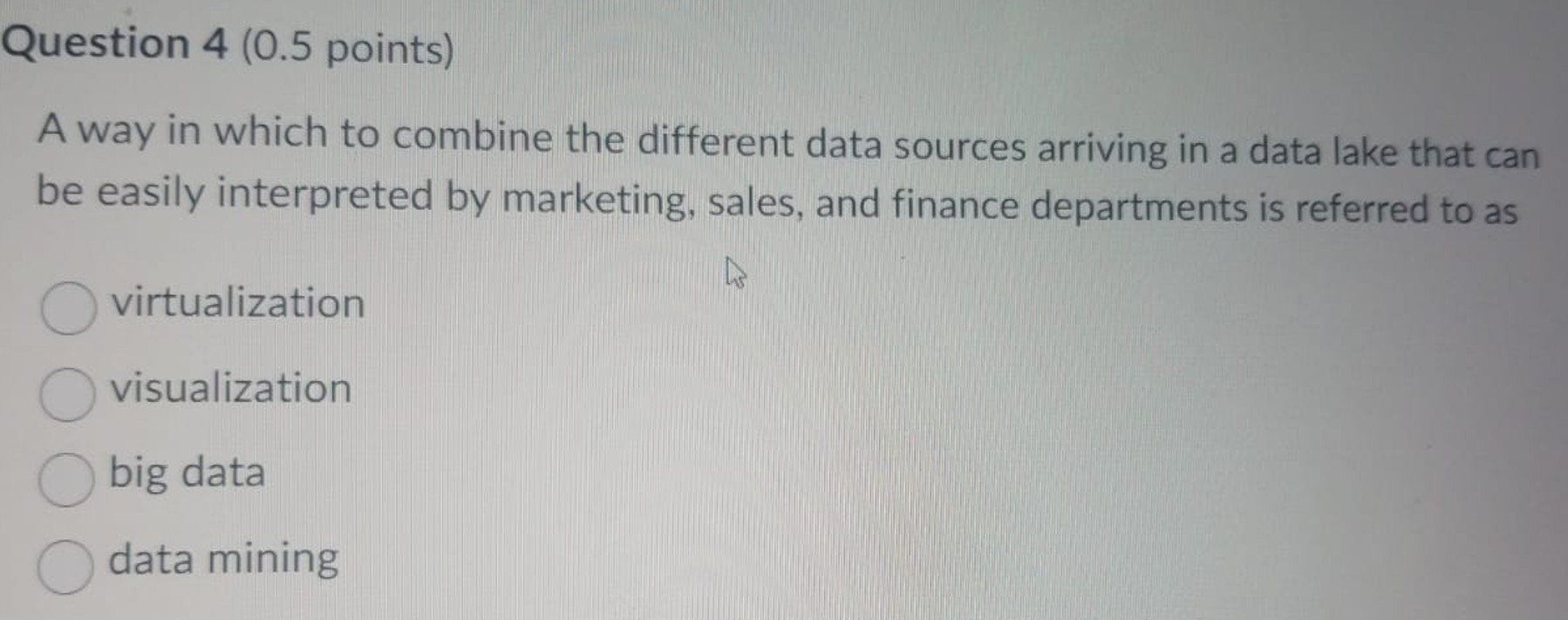 Solved Question 4 (0.5 ﻿points)A way in which to combine the | Chegg.com