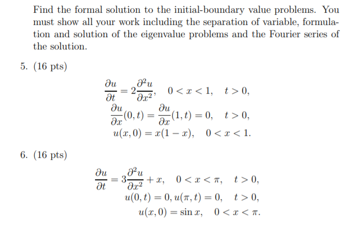 Solved Find the formal solution to the initial-boundary | Chegg.com