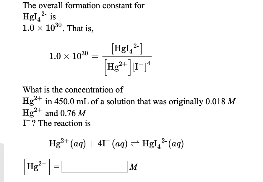 Solved The overall formation constant for Hg142- is 1.0 x | Chegg.com