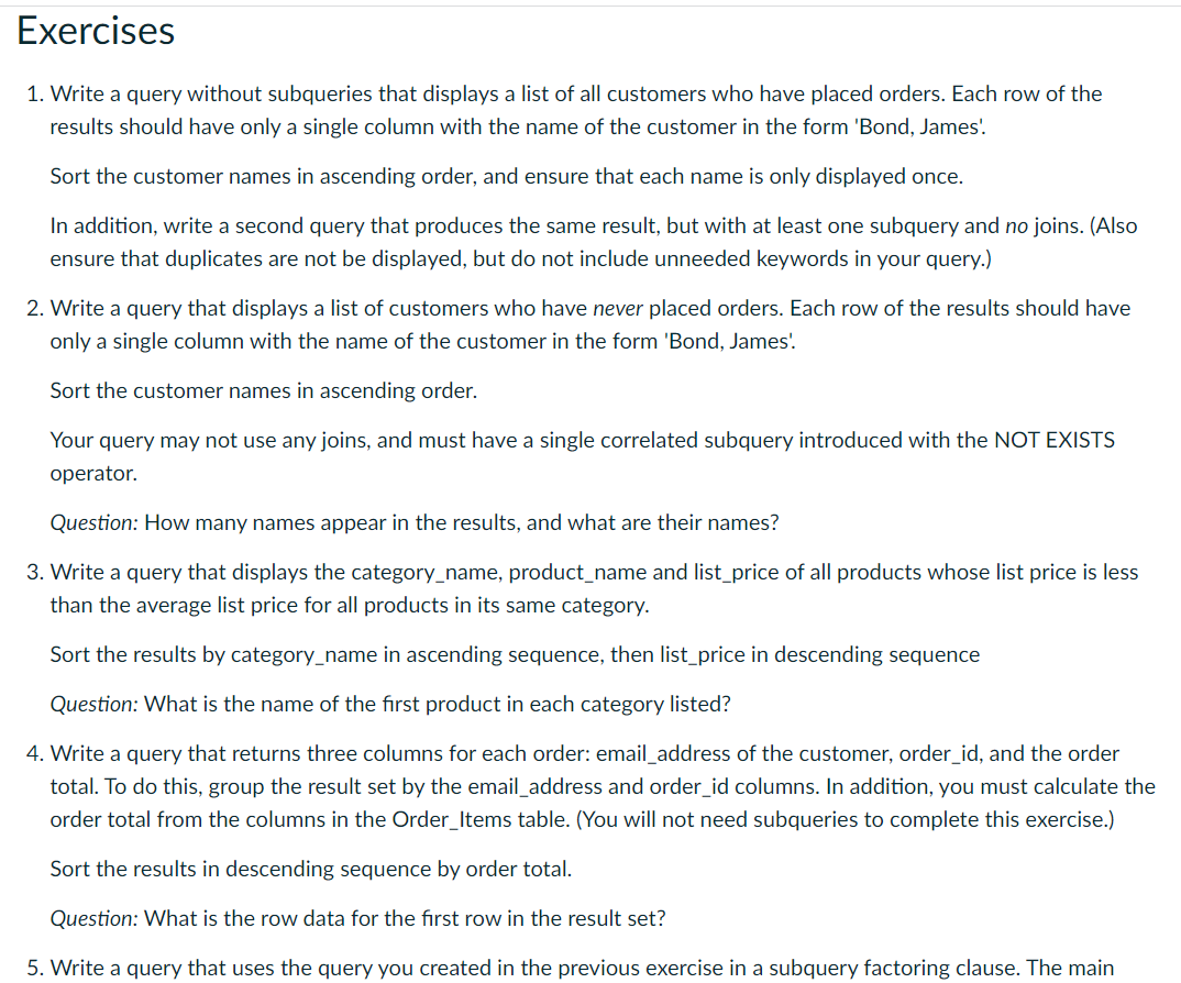 Solved Exercises 1. Write a query without subqueries that | Chegg.com