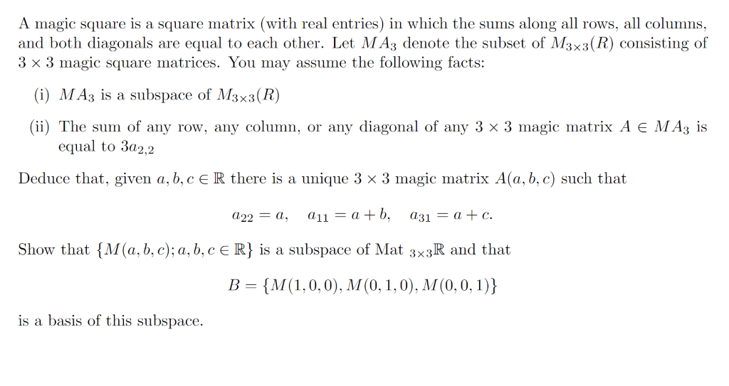 Solved A magic square is a square matrix (with real entries) | Chegg.com