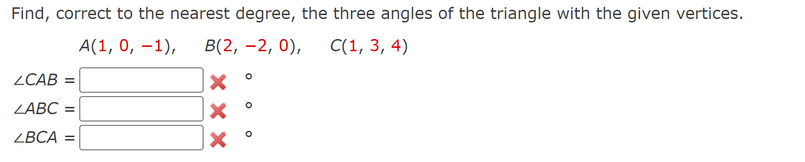 Solved Find, correct to the nearest degree, the three angles | Chegg.com