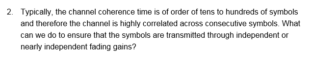 Solved 2. Typically, the channel coherence time is of order | Chegg.com