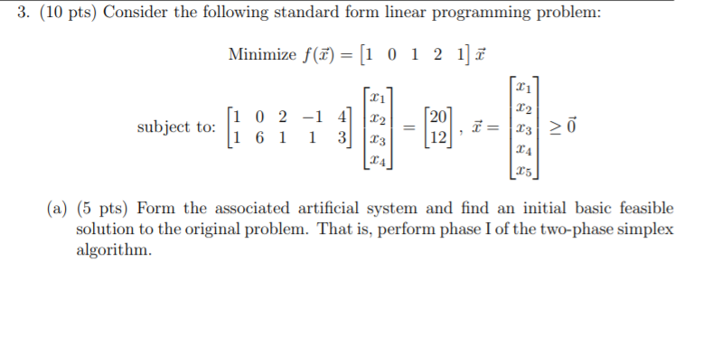 Solved 3. (10 pts) Consider the following standard form | Chegg.com