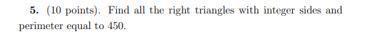 Solved 5. (10 points). Find all the right triangles with | Chegg.com
