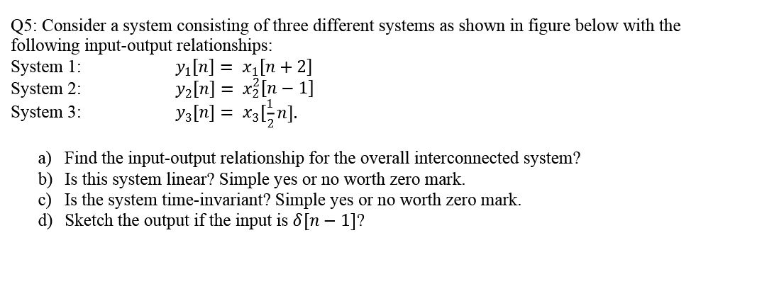 Solved Q5 Consider A System Consisting Of Three Different 