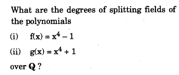 Solved What are the degrees of splitting fields of the | Chegg.com