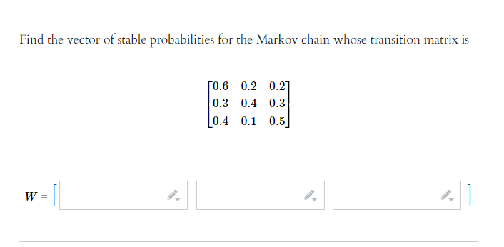 Solved find the vector of stable probabilities for the | Chegg.com