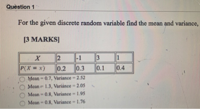 Solved Question 1 For the given discrete random variable | Chegg.com