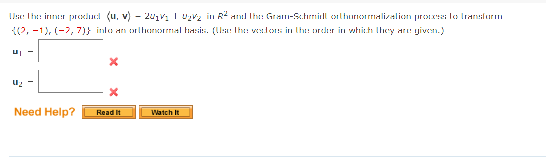 Solved Use the inner product u,v =2u1v1+u2v2 in R2 and the | Chegg.com