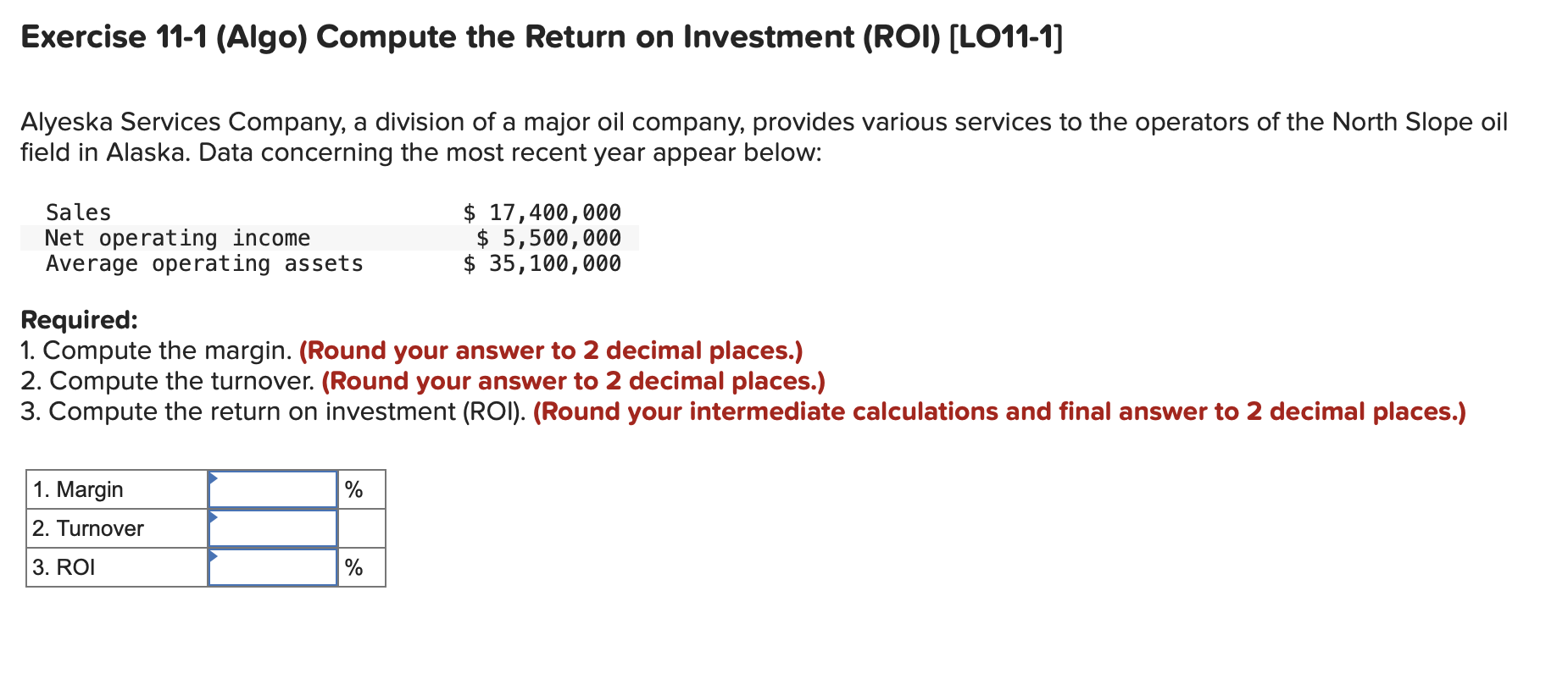 Solved Exercise 11-1 (Algo) Compute the Return on Investment | Chegg.com