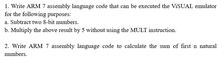 Solved 1. Write ARM 7 assembly language code that can be | Chegg.com
